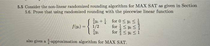 5.5 Consider the non-linear randomized rounding | Chegg.com