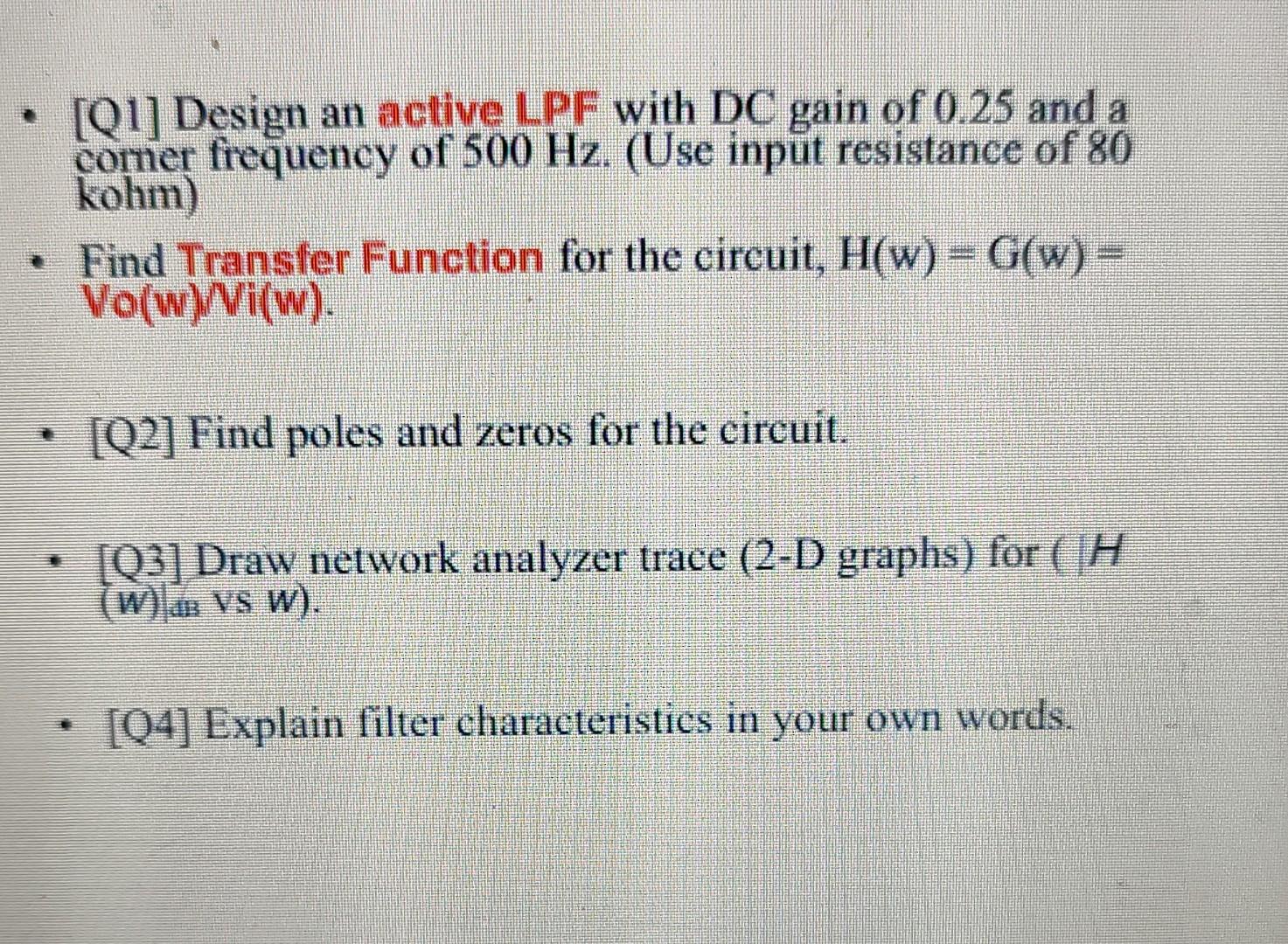 Solved [Q1] Design an active LPF with DC gain of 0.25 and a | Chegg.com