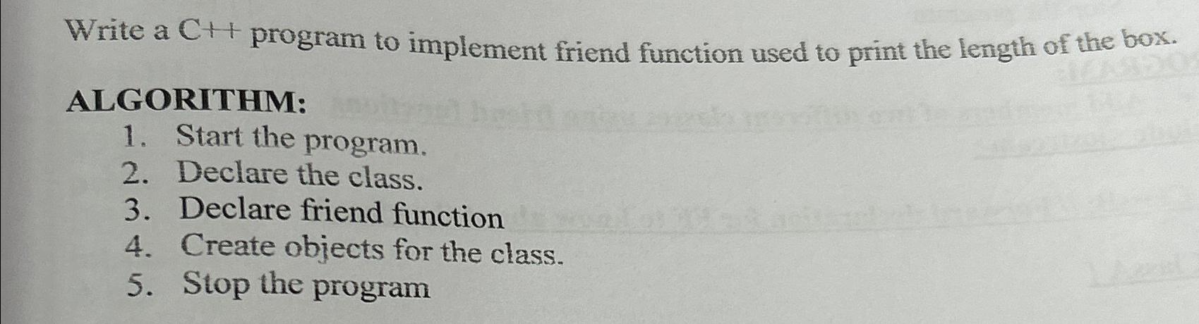 Solved Write a C++ ﻿program to implement friend function | Chegg.com