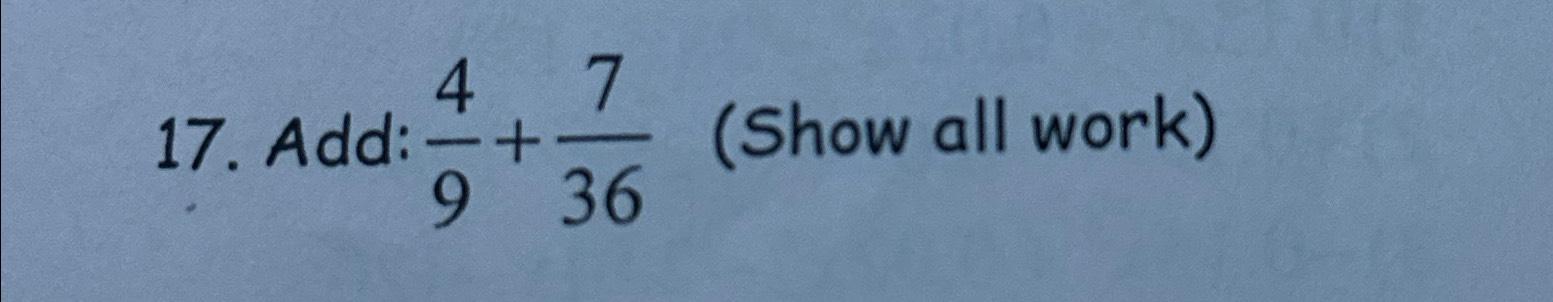 Solved Add: 49+736 (Show all work) | Chegg.com