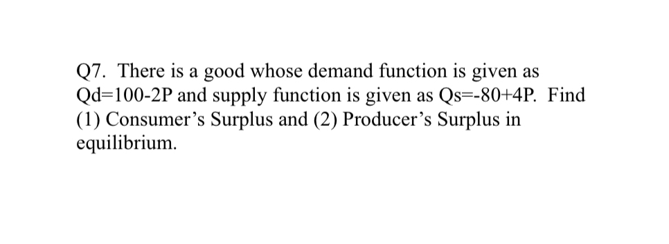 Solved Q7. ﻿There is a good whose demand function is given | Chegg.com
