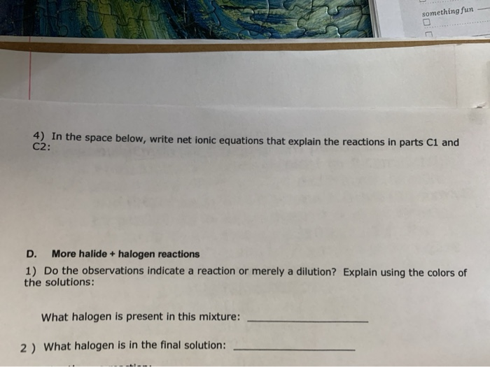Solved B. Bromine source of Halide + halogen reactions 1) To | Chegg.com