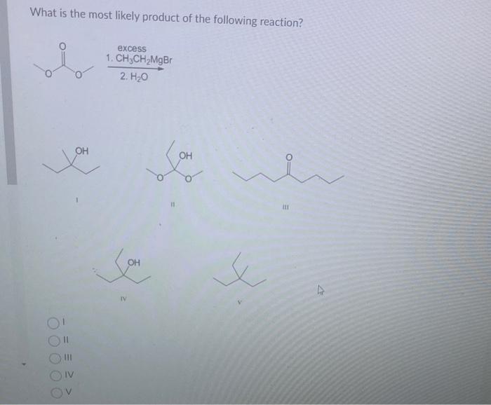 Solved What is the most likely product of the following | Chegg.com