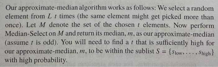 Solved 2.15 Approximate median In Chapter 21 we saw how to | Chegg.com