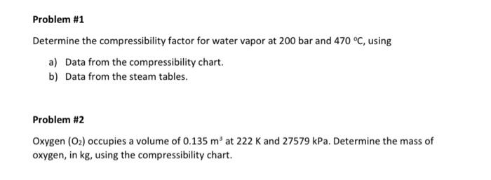 Solved Problem #1 Determine the compressibility factor for | Chegg.com