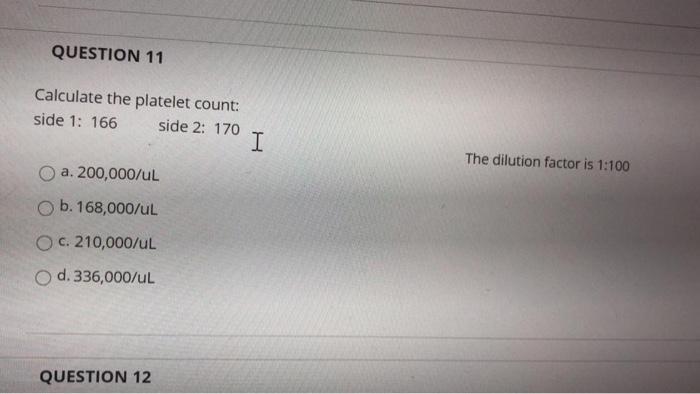 Solved QUESTION 11 Calculate the platelet count: side 1: 166 | Chegg.com