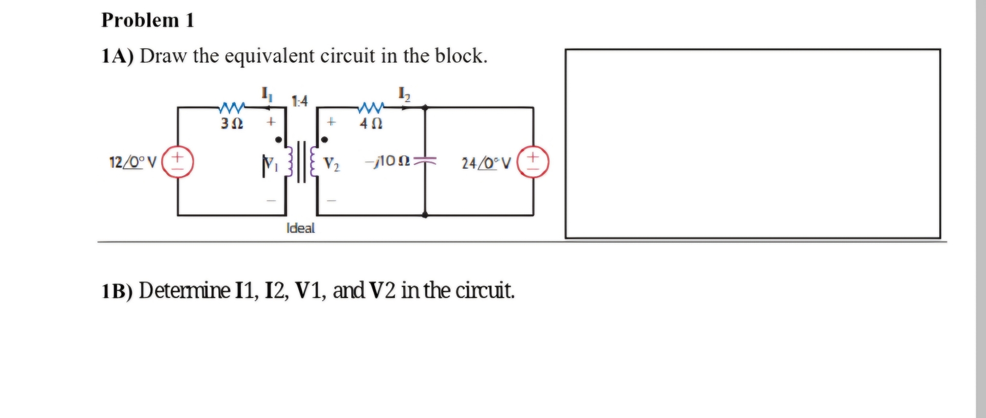 Solved Problem 11A) ﻿Draw the equivalent circuit in the | Chegg.com