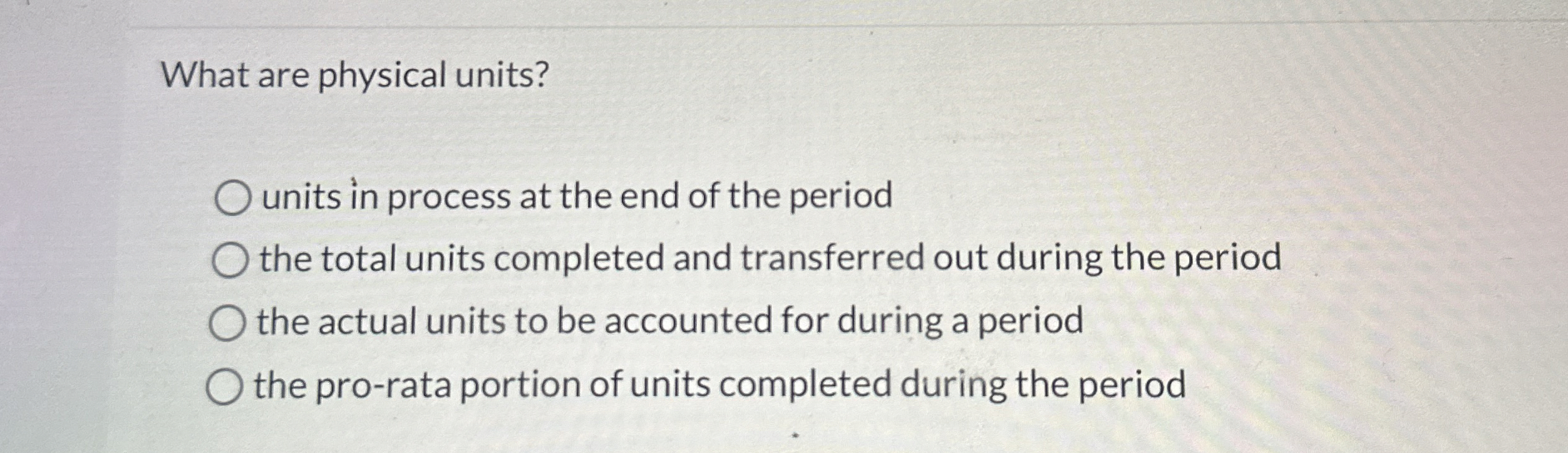 Solved What are physical units?units in process at the end | Chegg.com