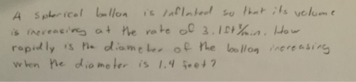 Solved A spherical ballon is inflated so that its volume is | Chegg.com