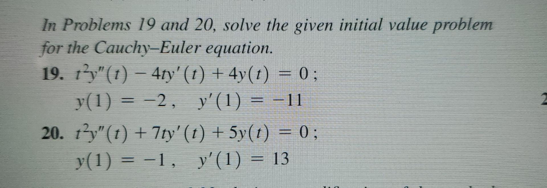 Solved In Problems 19 and 20, solve the given initial value | Chegg.com