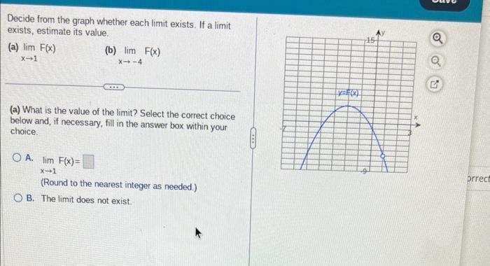 Solved Decide from the graph whether each limit exists. If a | Chegg.com