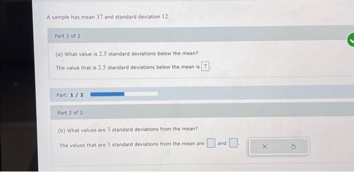 Solved A sample has mean 37 and standard deviation 12 . Part | Chegg.com