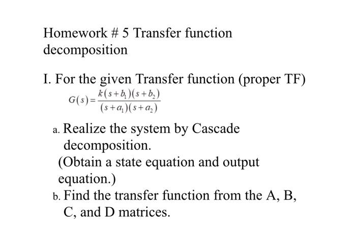 Solved Homework # 5 Transfer function decomposition I. For | Chegg.com