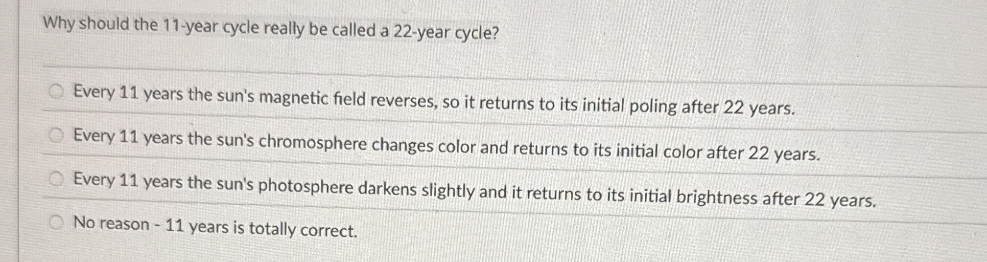 Solved Why should the 11-year cycle really be called a | Chegg.com