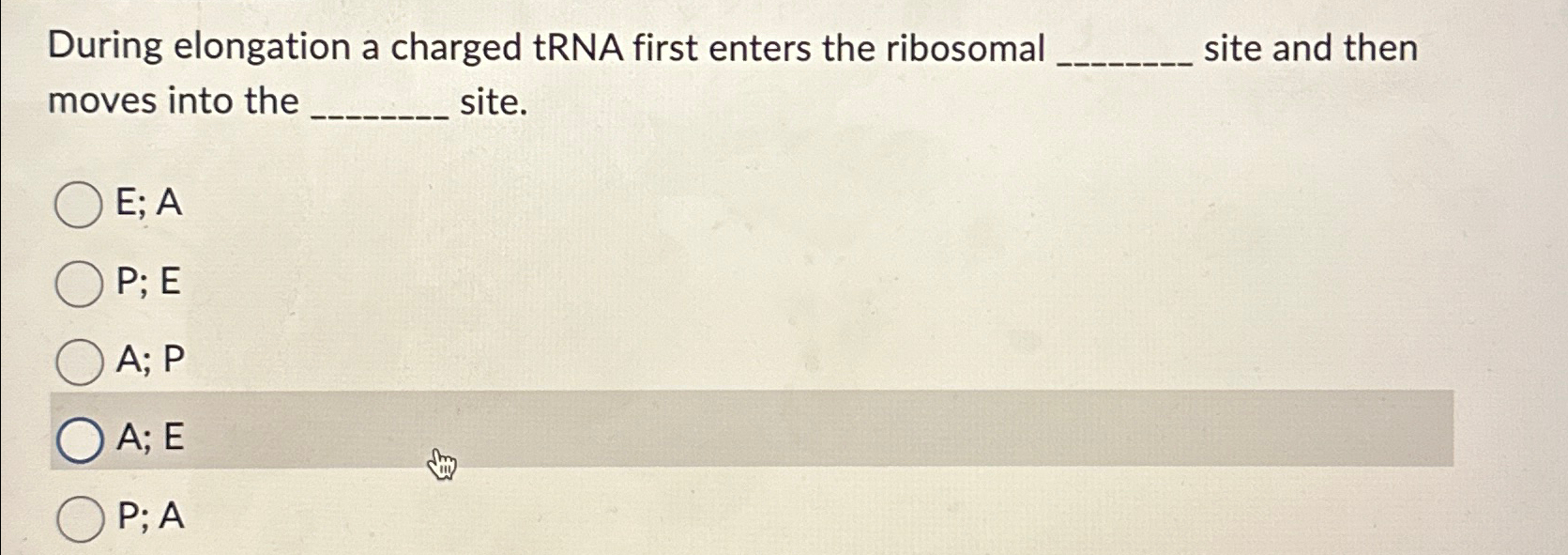 Solved During elongation a charged tRNA first enters the | Chegg.com