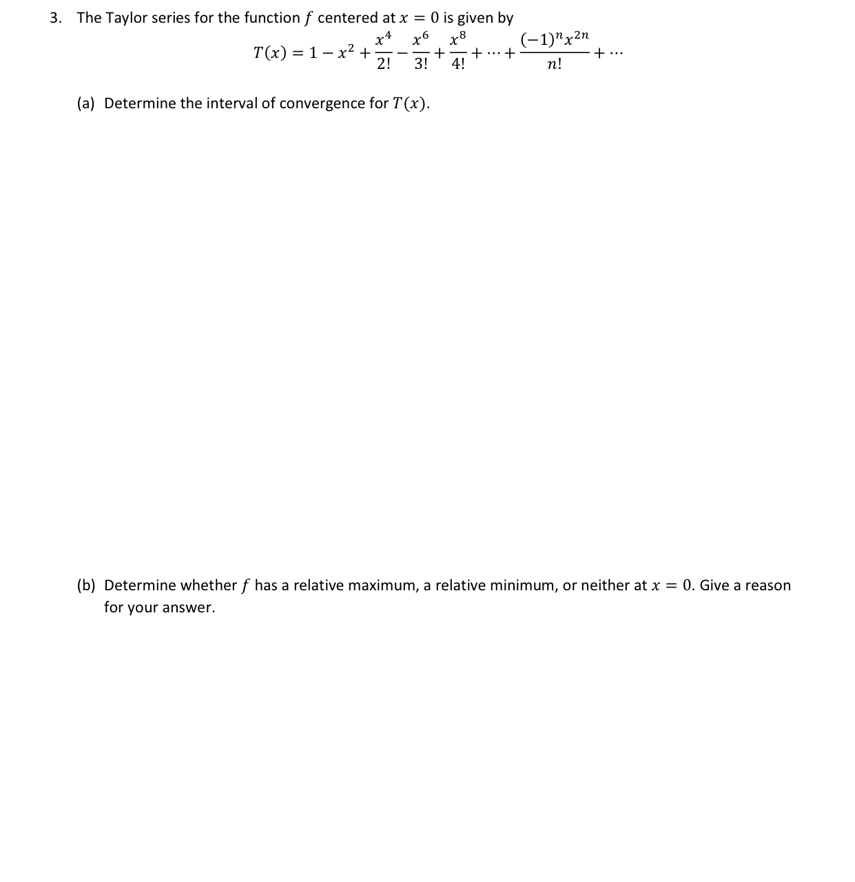 Solved The Taylor series for the function f ﻿centered at x=0 | Chegg.com