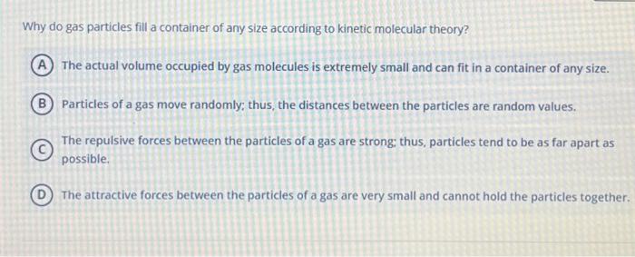 Solved Why do gas particles fill a container of any size | Chegg.com