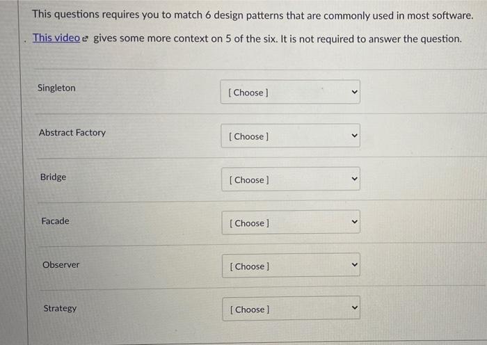 Solved This questions requires you to match 6 design | Chegg.com