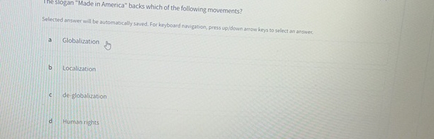 Solved The slogan "Made in America" backs which of the | Chegg.com