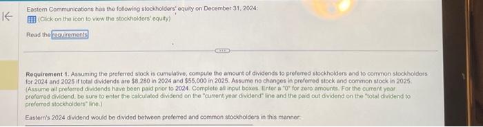 Solved Requirements 1. Assuming the preferred stock is | Chegg.com Solved Requirements 1. Assuming the preferred stock is | Chegg.com