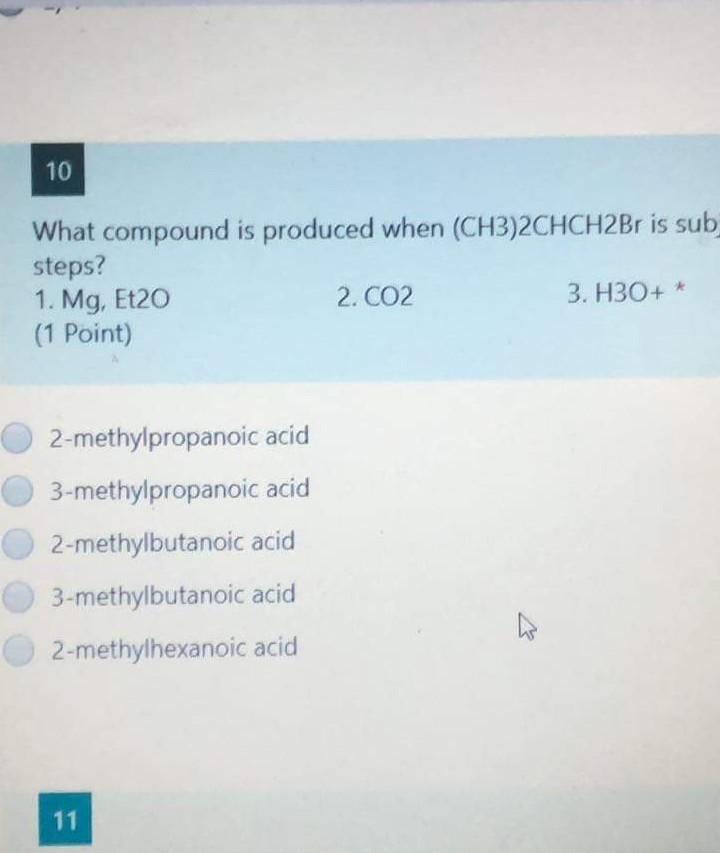 Solved 10 What compound is produced when (CH3)2CHCH2Br is | Chegg.com