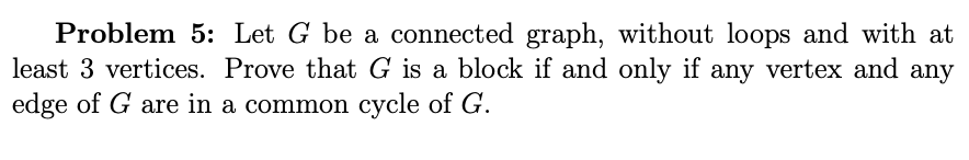 Solved Problem 5: Let G ﻿be a connected graph, without loops | Chegg.com