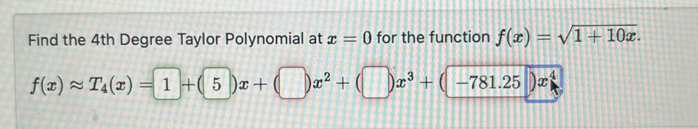 Solved Find the 4th Degree Taylor Polynomial at x=0 ﻿for the | Chegg.com