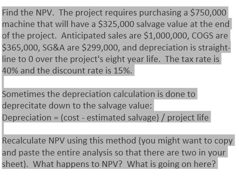 Solved Find the NPV. ﻿The project requires purchasing a | Chegg.com