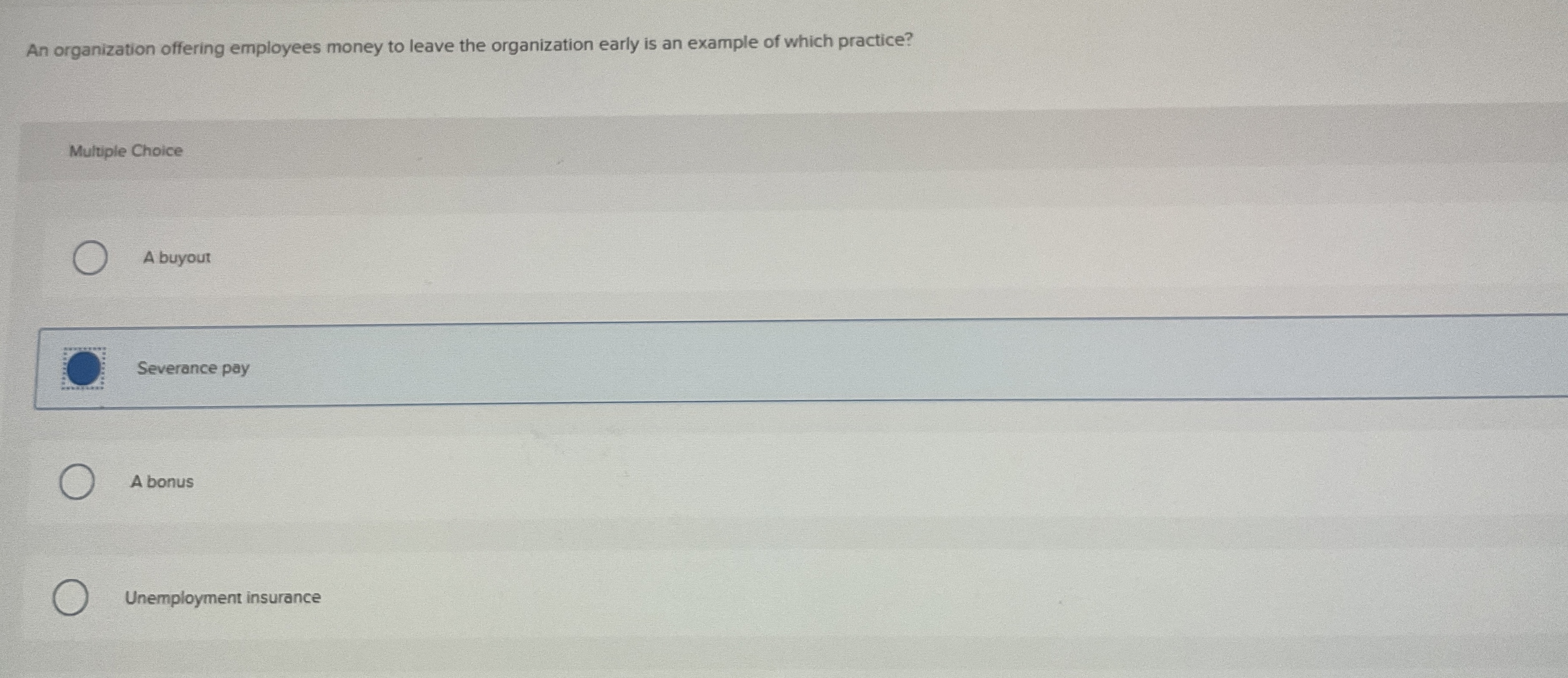 Solved An organization offering employees money to leave the | Chegg.com