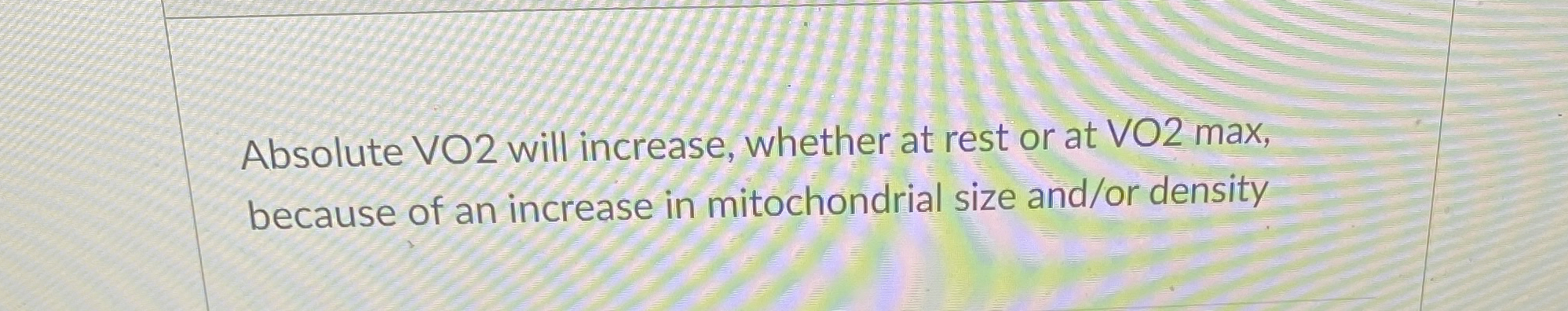 Solved Absolute VO2 ﻿will increase, whether at rest or at | Chegg.com