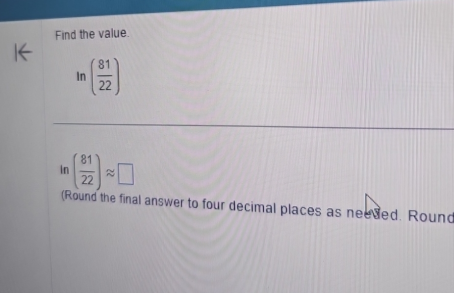 Solved Find the value.ln(8122)ln(8122)~~(Round the final | Chegg.com