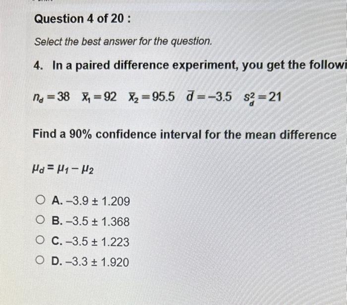 Solved 4. In a paired difference experiment, you get the | Chegg.com