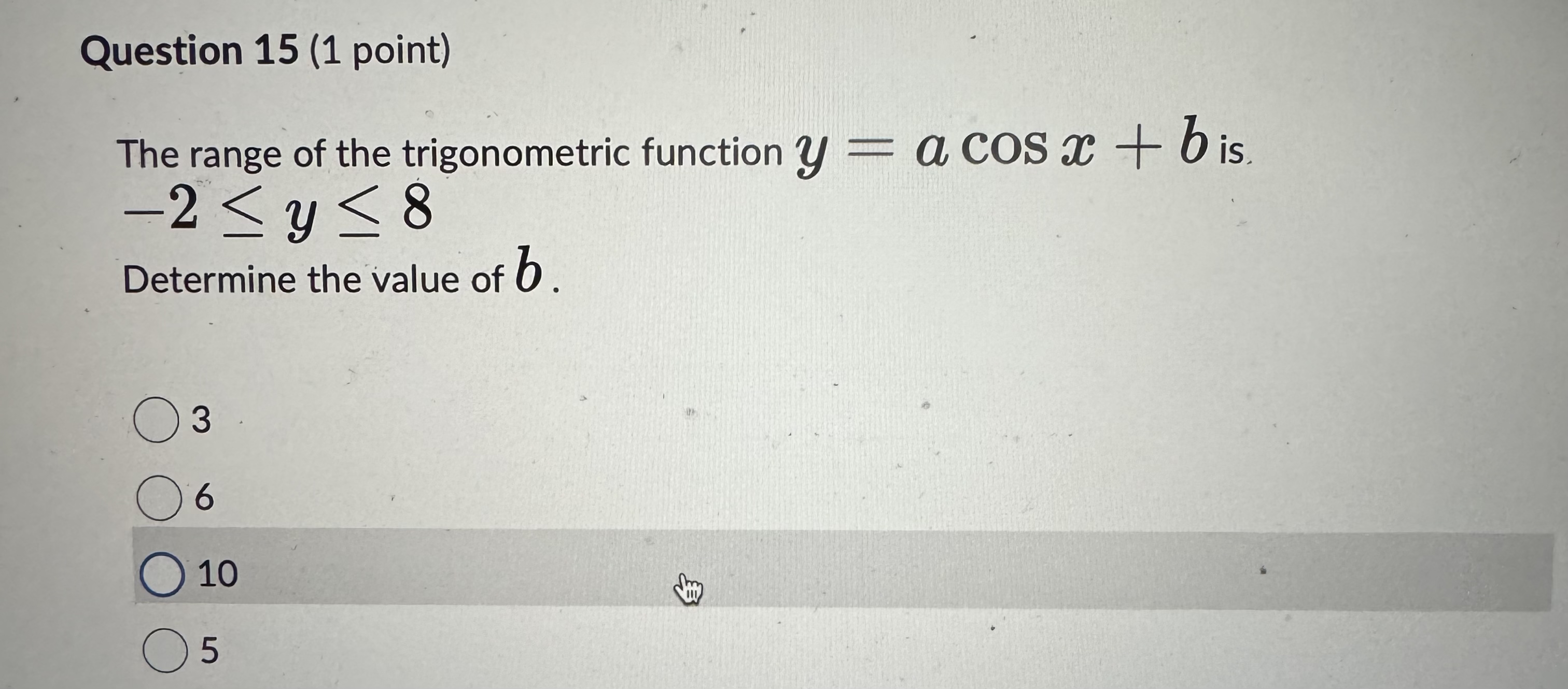 Solved Question 15 (1 ﻿point)The range of the trigonometric | Chegg.com