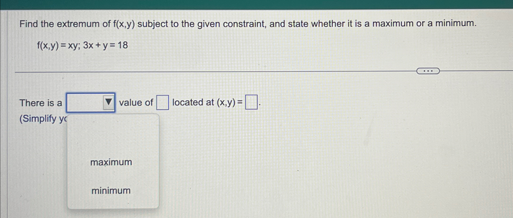 Solved Find the extremum of f(x,y) ﻿subject to the given | Chegg.com