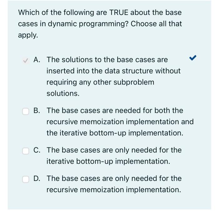 Solved Which of the following are TRUE about the base cases | Chegg.com