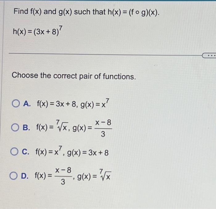 Solved Find f(x) and g(x) such that h(x)=(f∘g)(x). | Chegg.com