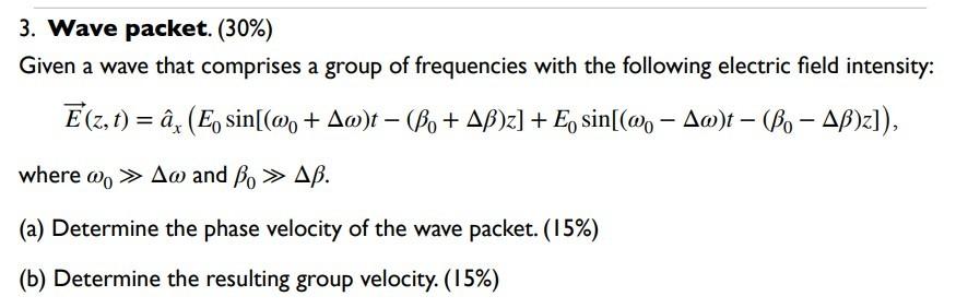 Solved Wave packet. Given a wave that comprises a group of | Chegg.com