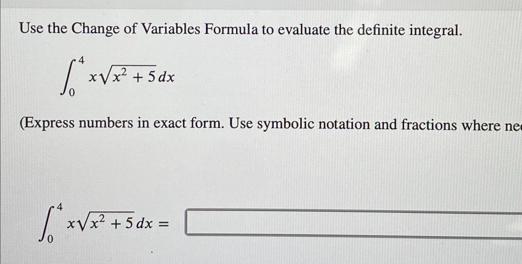 Solved Use the Change of Variables Formula to evaluate the | Chegg.com