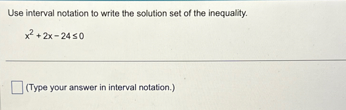 Solved Use interval notation to write the solution set of | Chegg.com