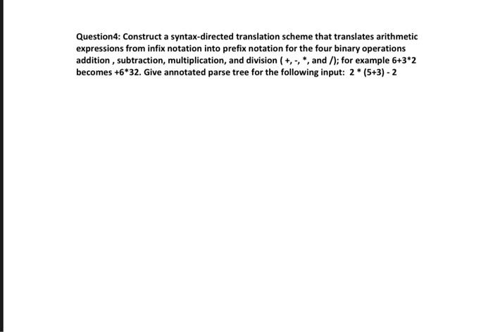 Solved Question4 Construct A Syntax Directed Translation 