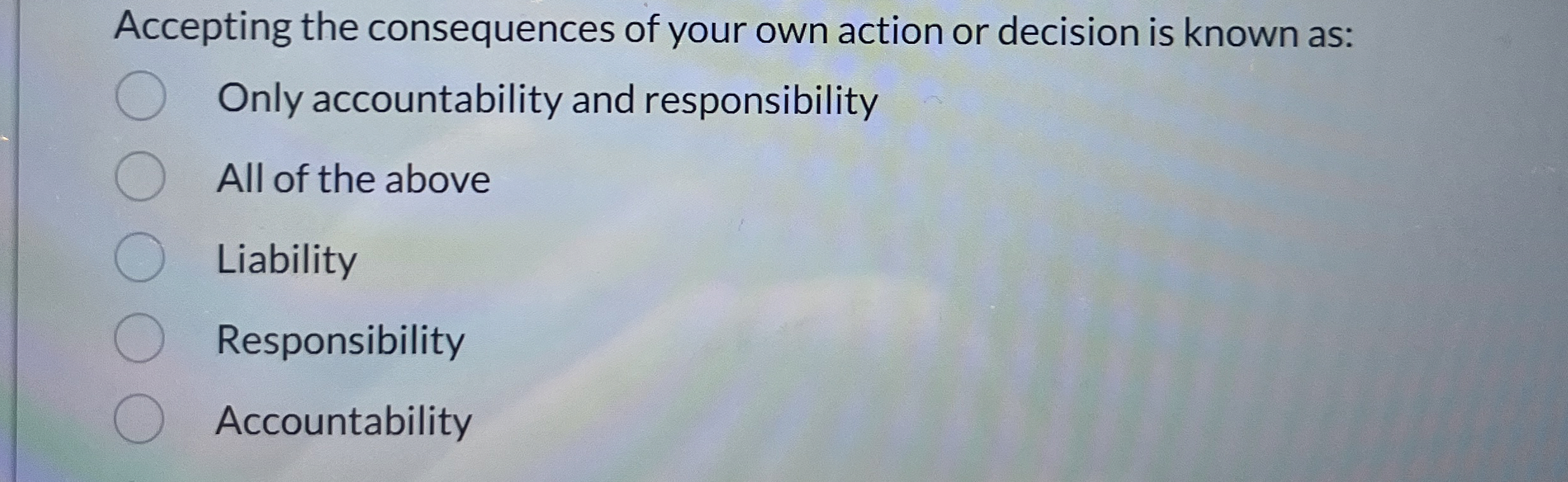 Solved Accepting the consequences of your own action or | Chegg.com