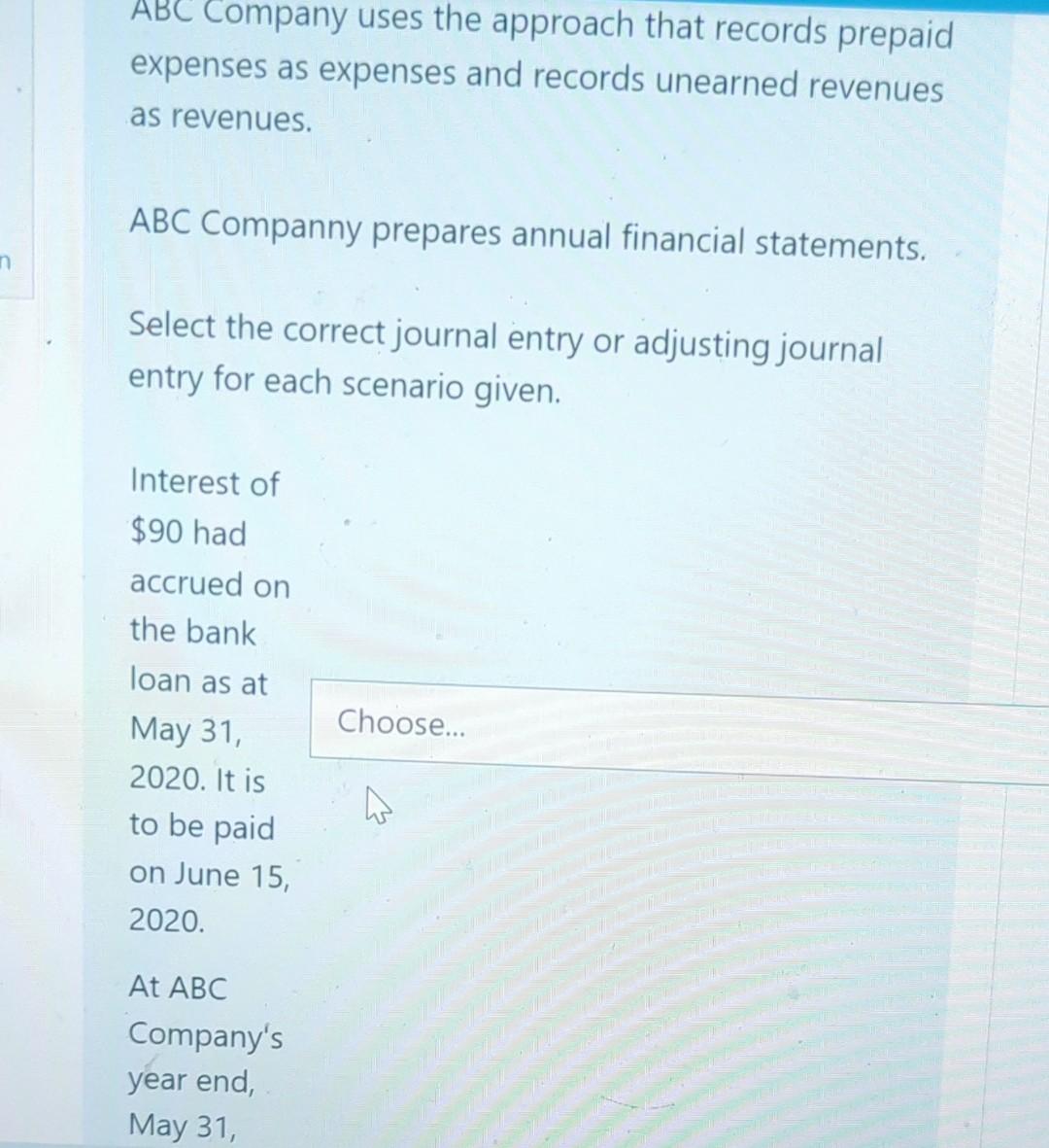 Solved ABC Company uses the approach that records prepaid | Chegg.com