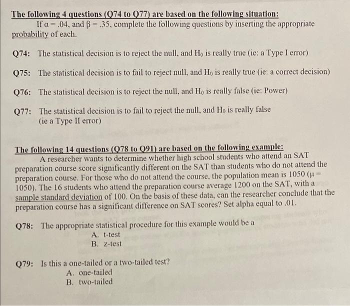 Solved The following 4 questions (Q74 to Q77) are based on | Chegg.com