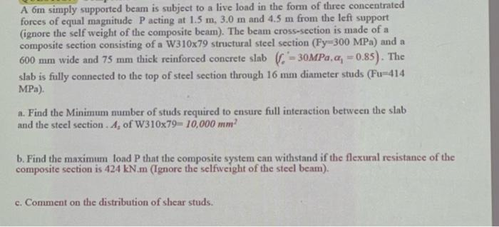 A 6 m simply supported beam is subject to a live load | Chegg.com