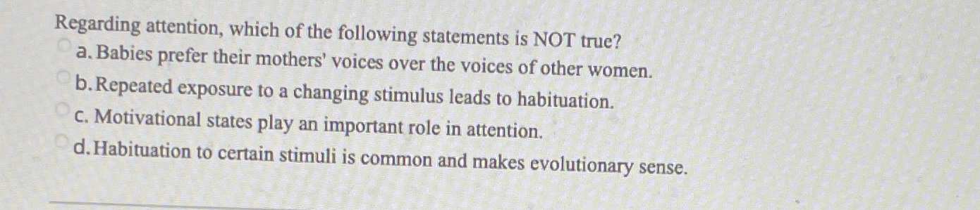 Solved Regarding attention, which of the following | Chegg.com