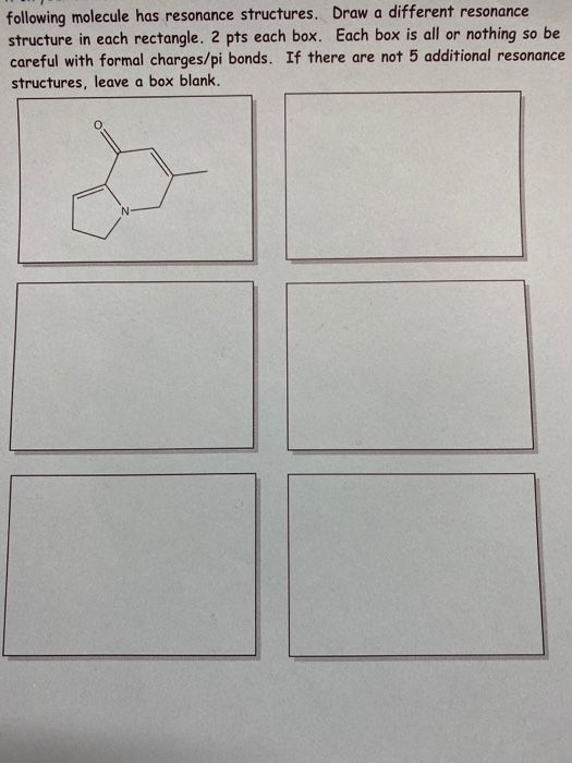 Solved following molecule has resonance structures. Draw a | Chegg.com