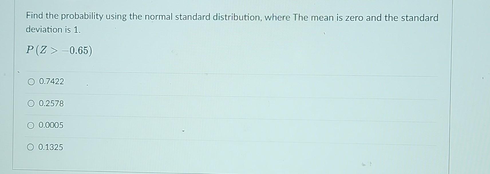 Solved Find the probability using the normal standard | Chegg.com