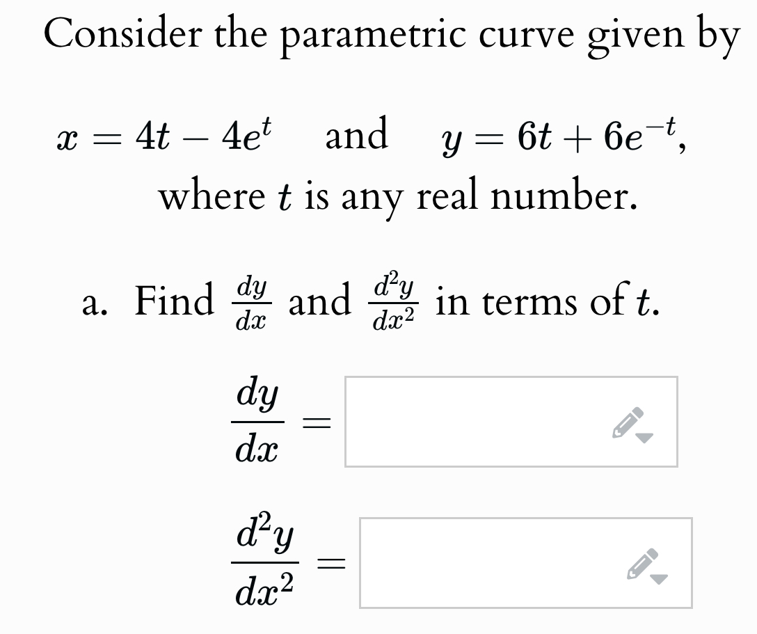 Solved Consider the parametric curve given by x=4t-4et, ﻿and | Chegg.com