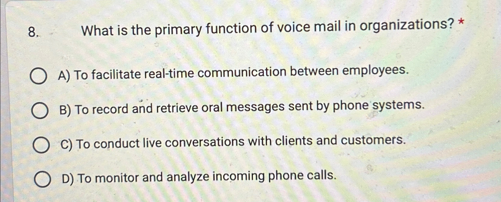 Solved What is the primary function of voice mail in | Chegg.com