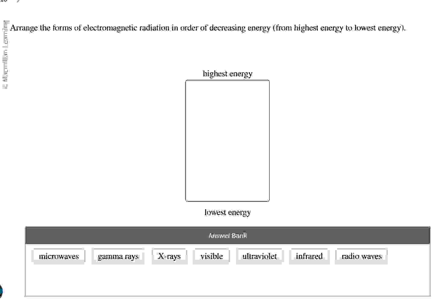 Solved Arrange the forms of electromagnetic radiation in | Chegg.com